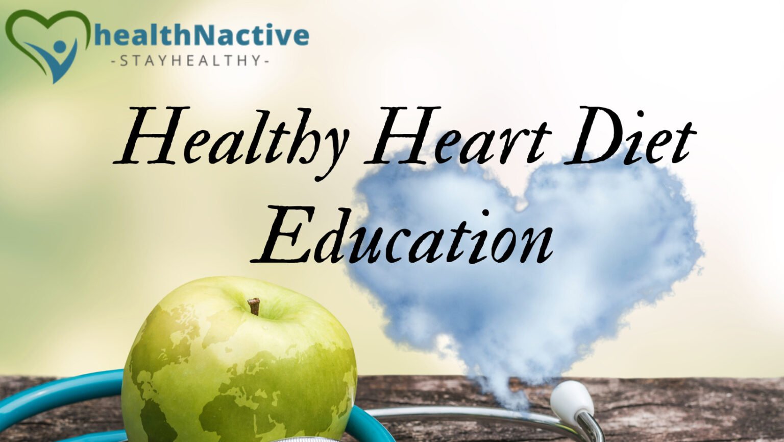 Healthy Heart Diet Education – HealthNactive